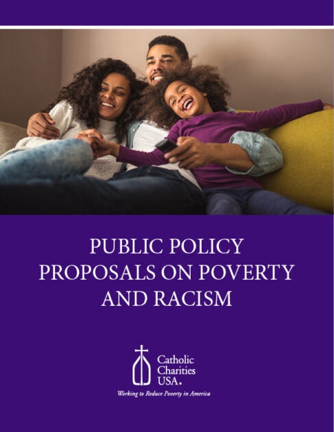 Public Policy Proposals on Poverty and Racism - Catholic Charities USA